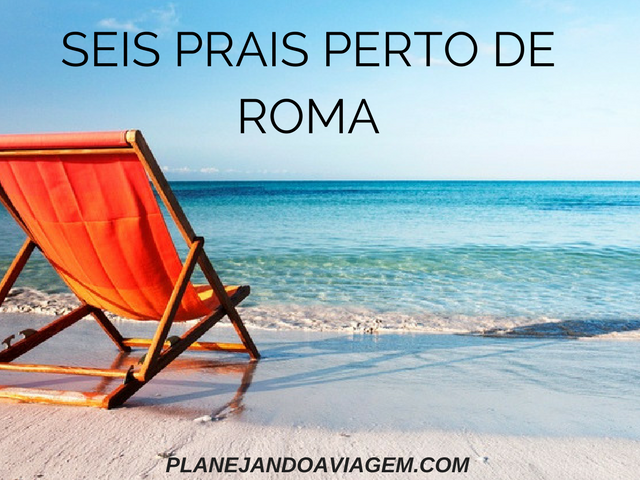 Seis praias próximas de Roma – Planejando a Viagem